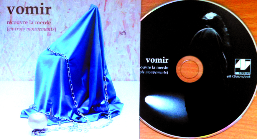 VOMIR – recouvre la merde (en trois mouvements) CD Out Now! | 4iB ...